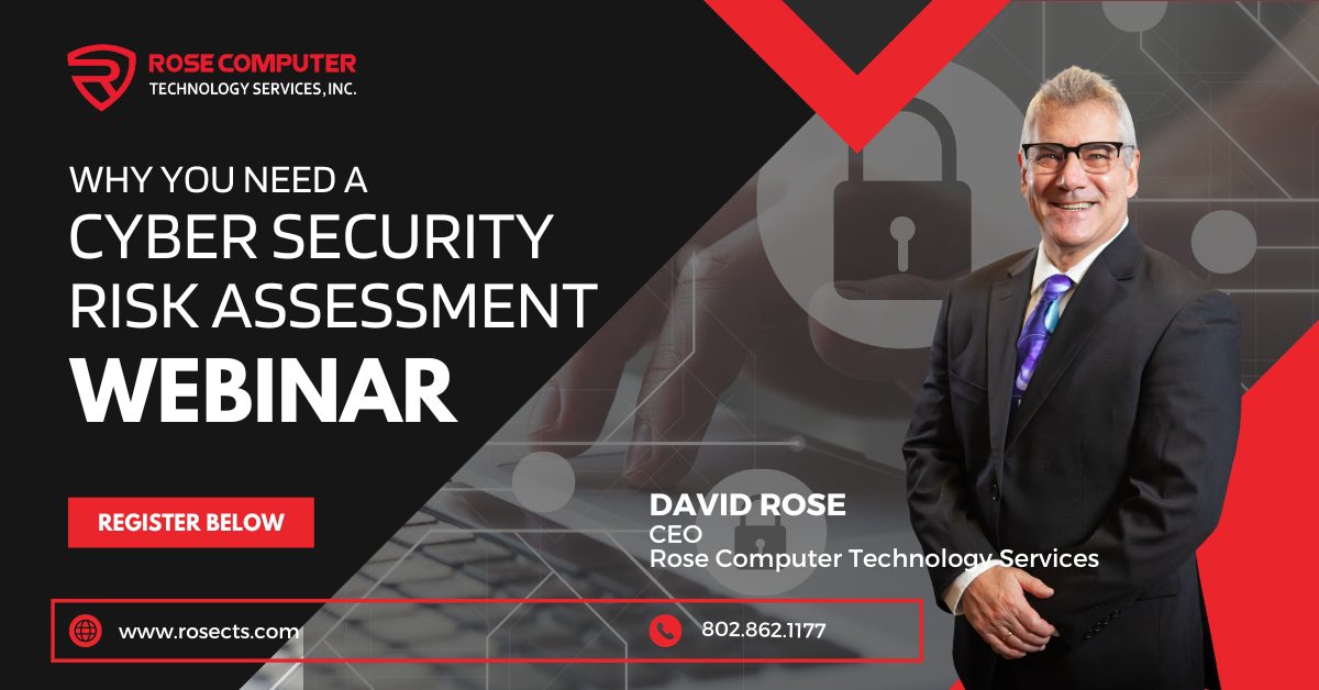 Why You Need A CSRA Webinar - Rose Computer Technology Services